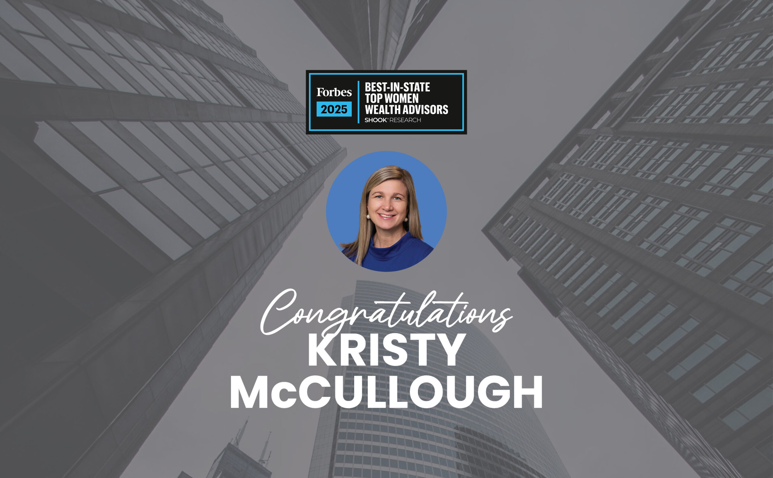 Kristy McCullough Ranked Among Forbes 2025 Top Women Wealth Advisors | Mowery & Schoenfeld Wealth